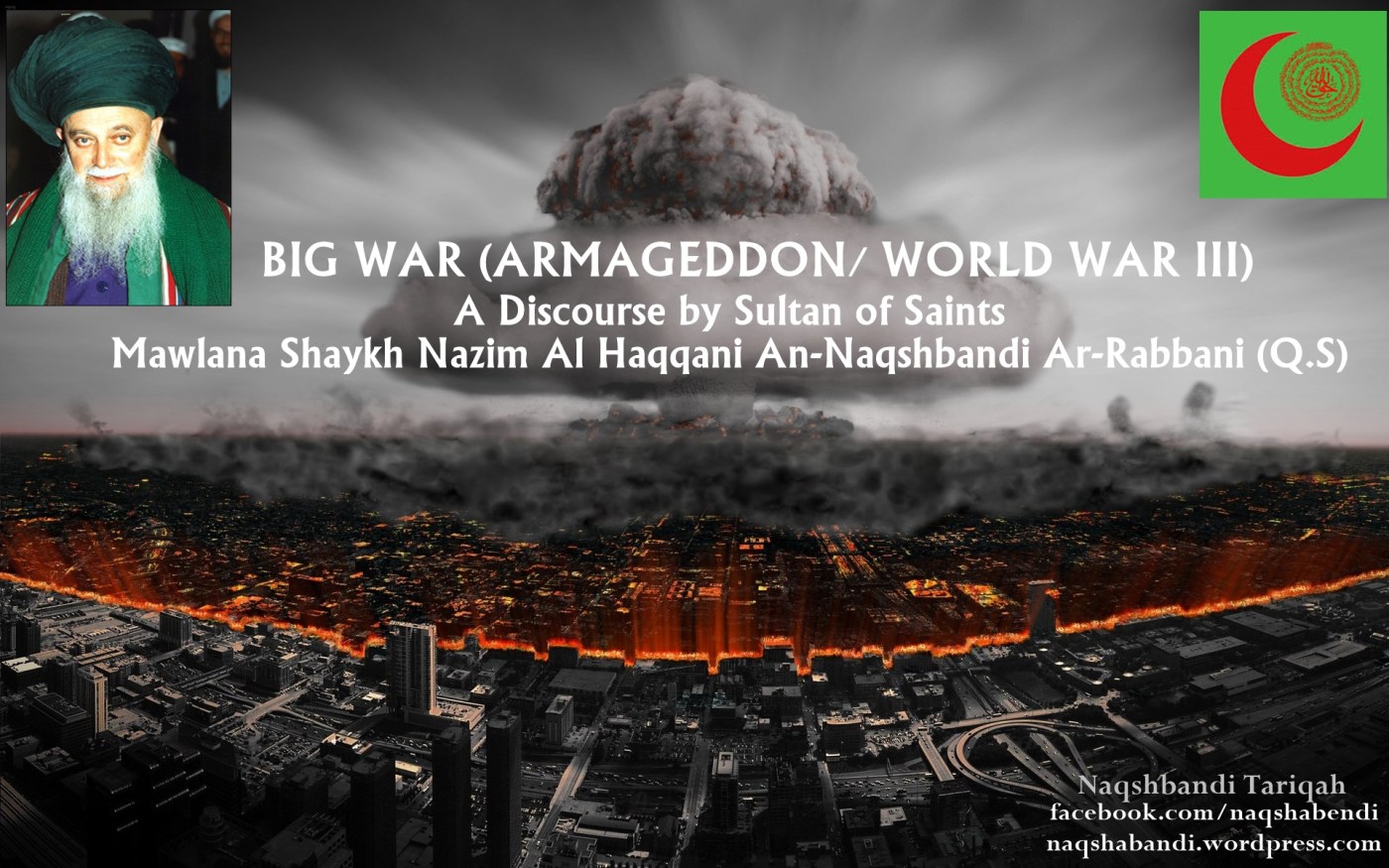 The Big War (Armageddon) – Naqshabandi -Rabbani Way